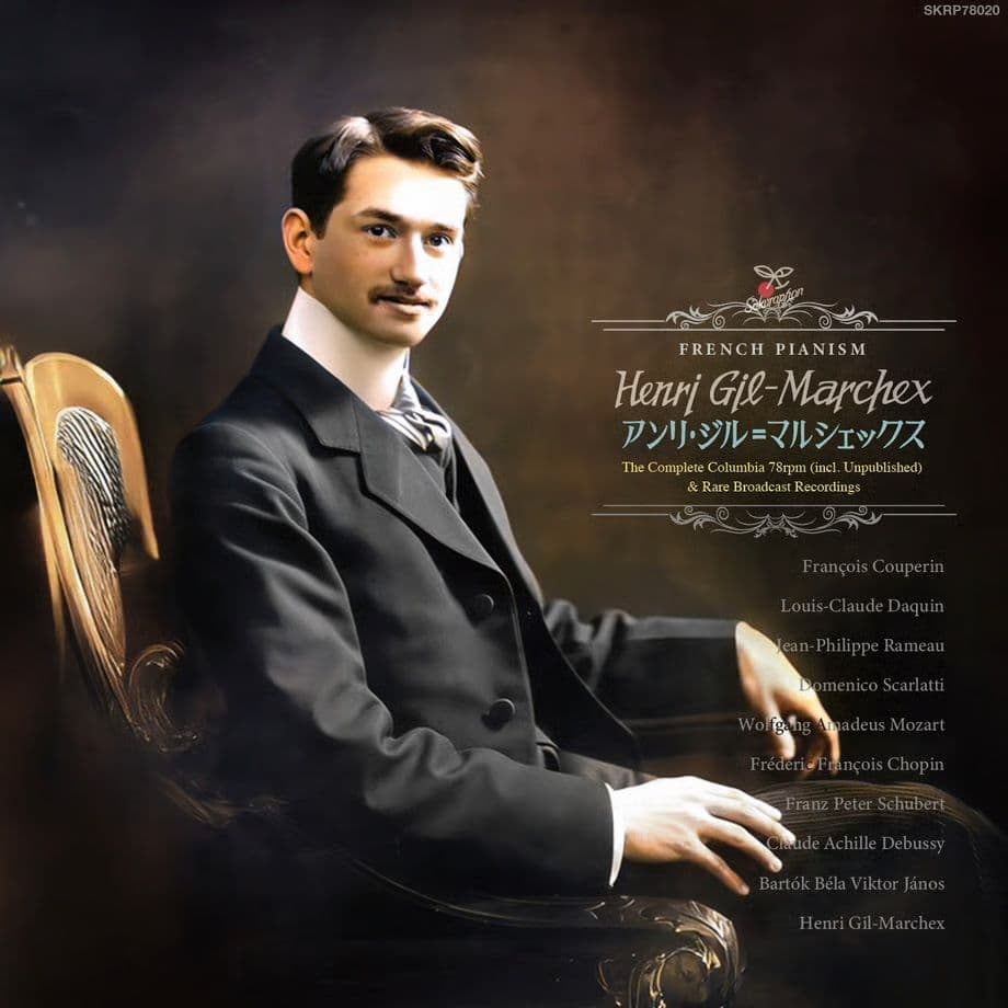 Henri Gil-Marchex: Columbia 78 RPMs & Rare Broadcast Recordings CD ...